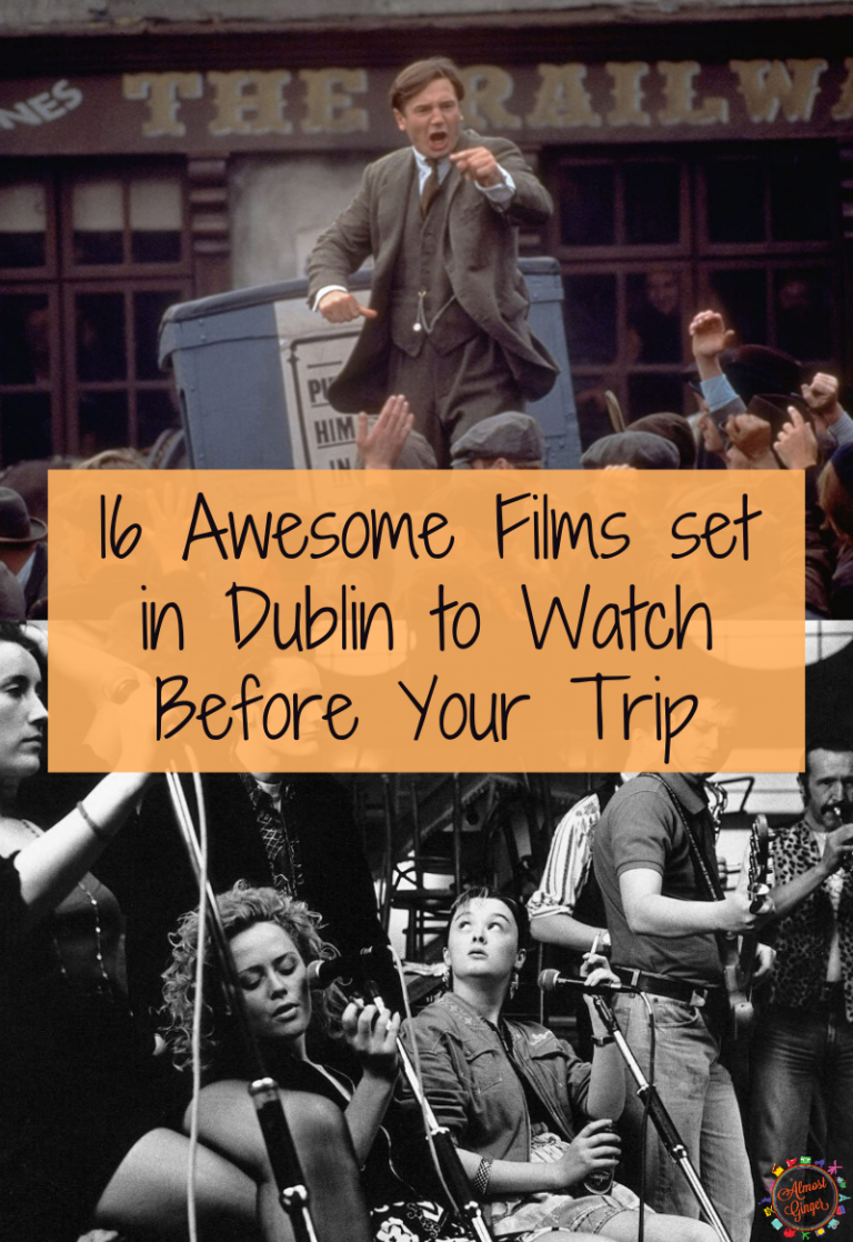16 Awesome Films set in Dublin to Watch Before Your Trip